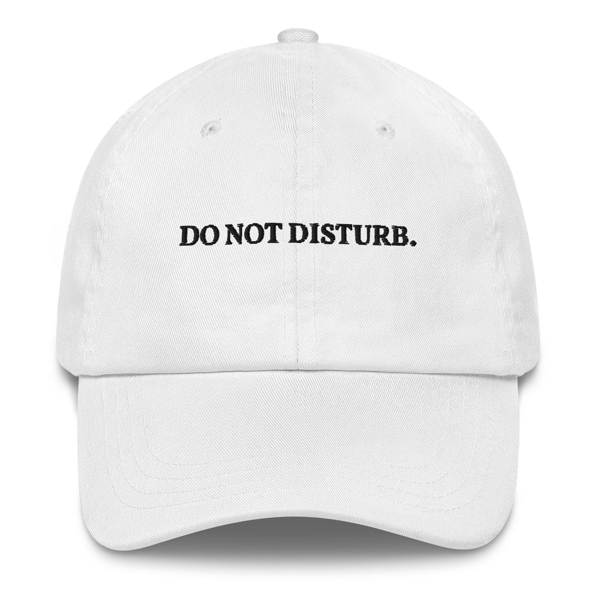 Do not disturb. - Cap